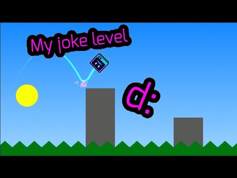 my first gd joke level / I got bored - Geometry dash - YouTube