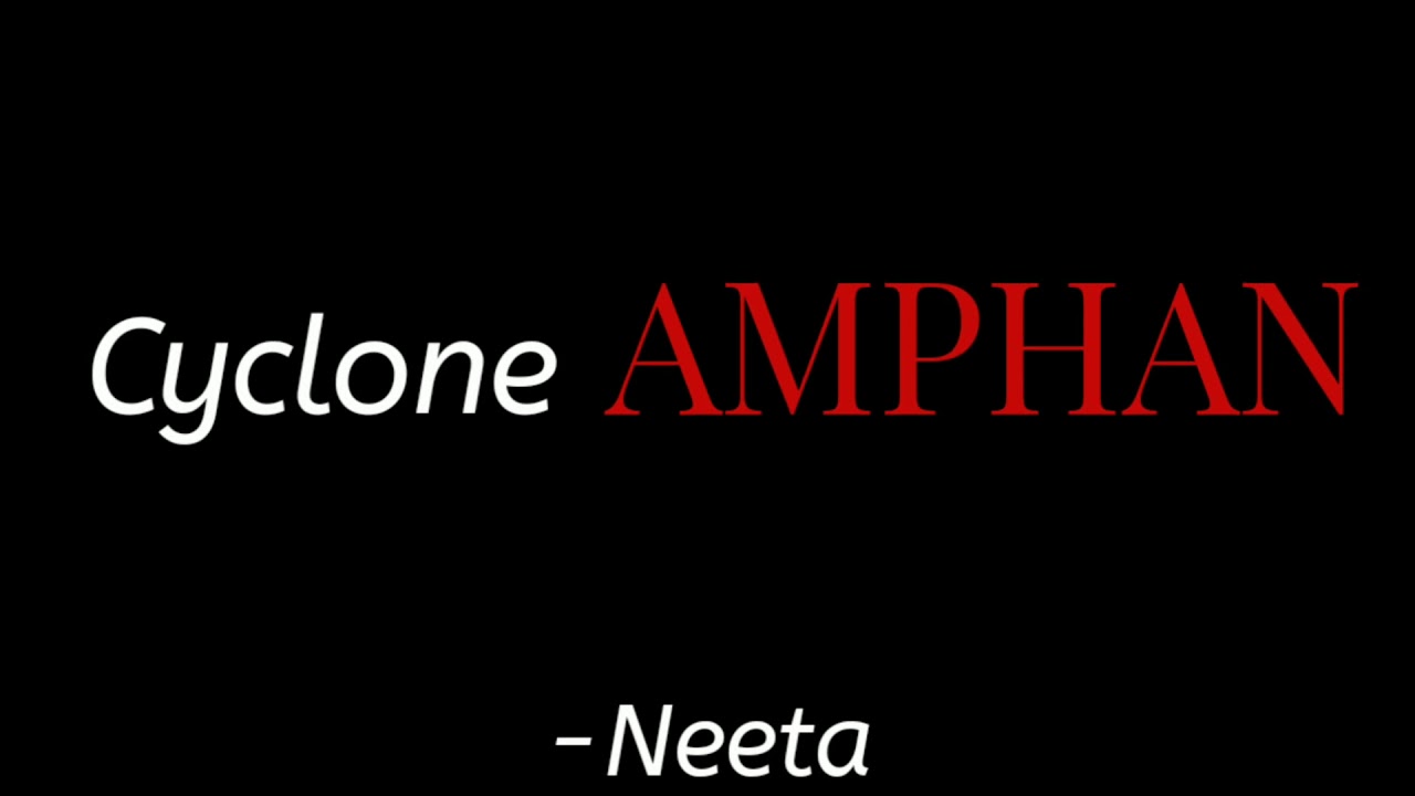 AMPHAN cyclone | Poetry | Khamoshi_lafzo ki | By Neeta - YouTube