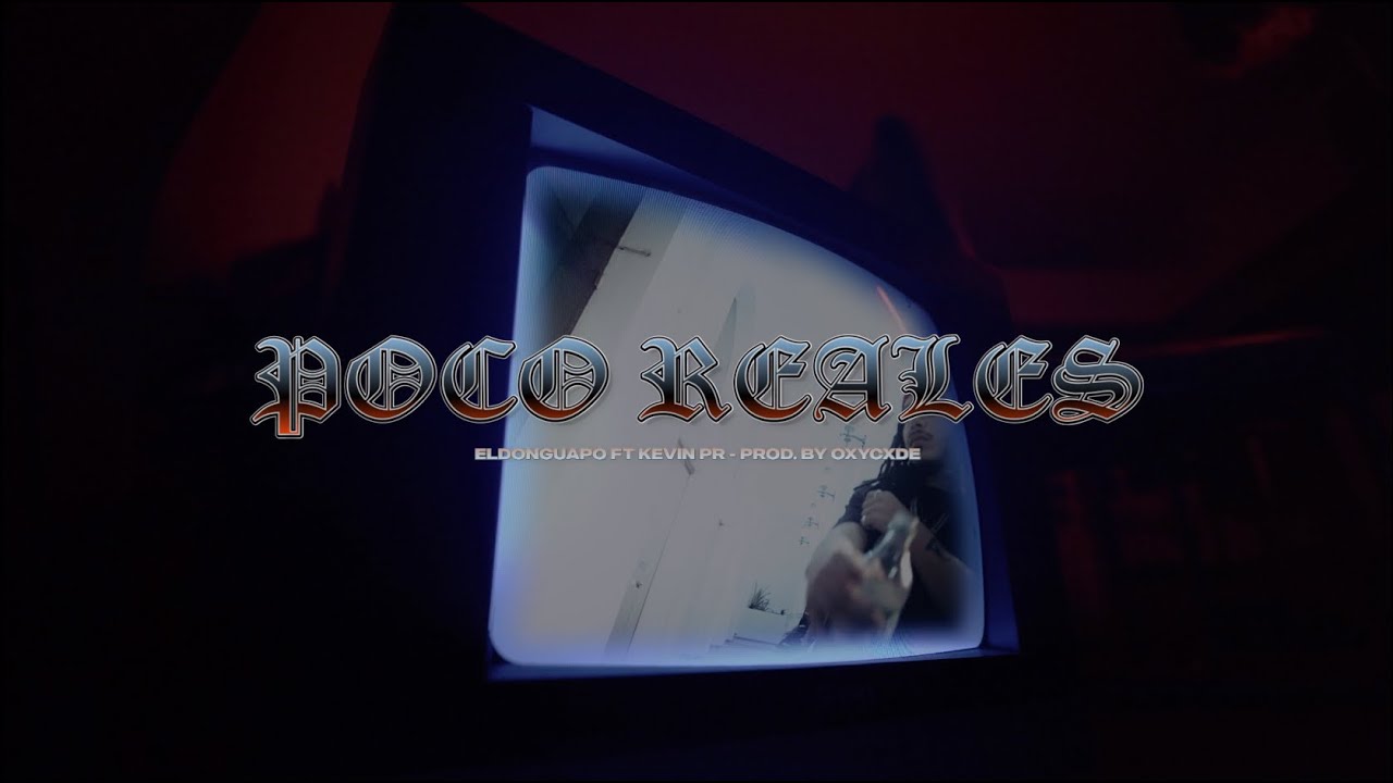 ElDonGuapo - Poco Reales Ft. KevinPr - YouTube