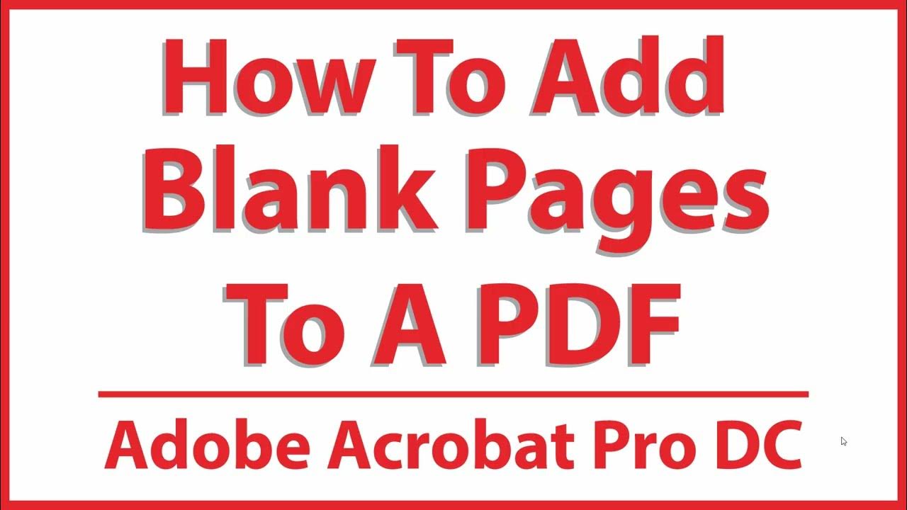 How To Add Blank Pages To A PDF Using Adobe Acrobat Pro DC - YouTube