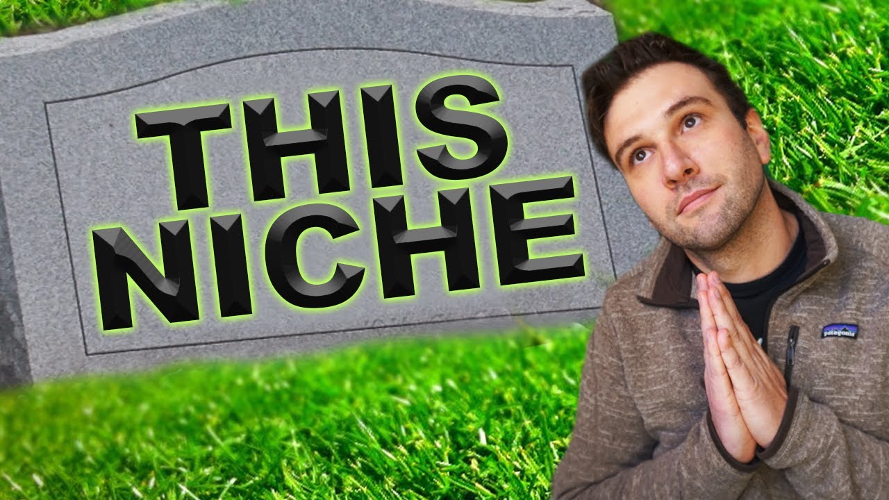 THIS NICHE IS DEAD - YouTube