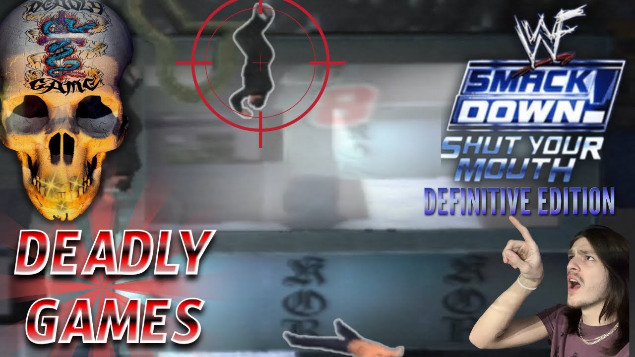 DEADLY GAMES TOURNAMENT!| SMACKDOWN: SHUT YOUR MOUTH DEFINITIVE EDITION ...