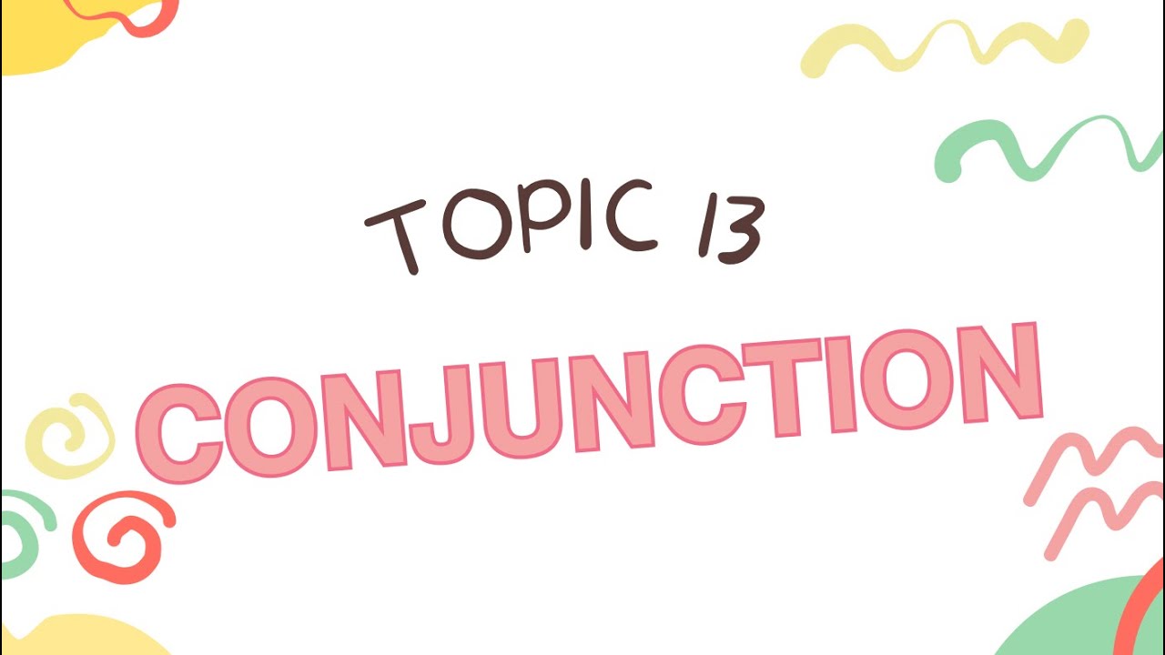 Logical Grammar - Topic 13: CONJUNCTION - YouTube