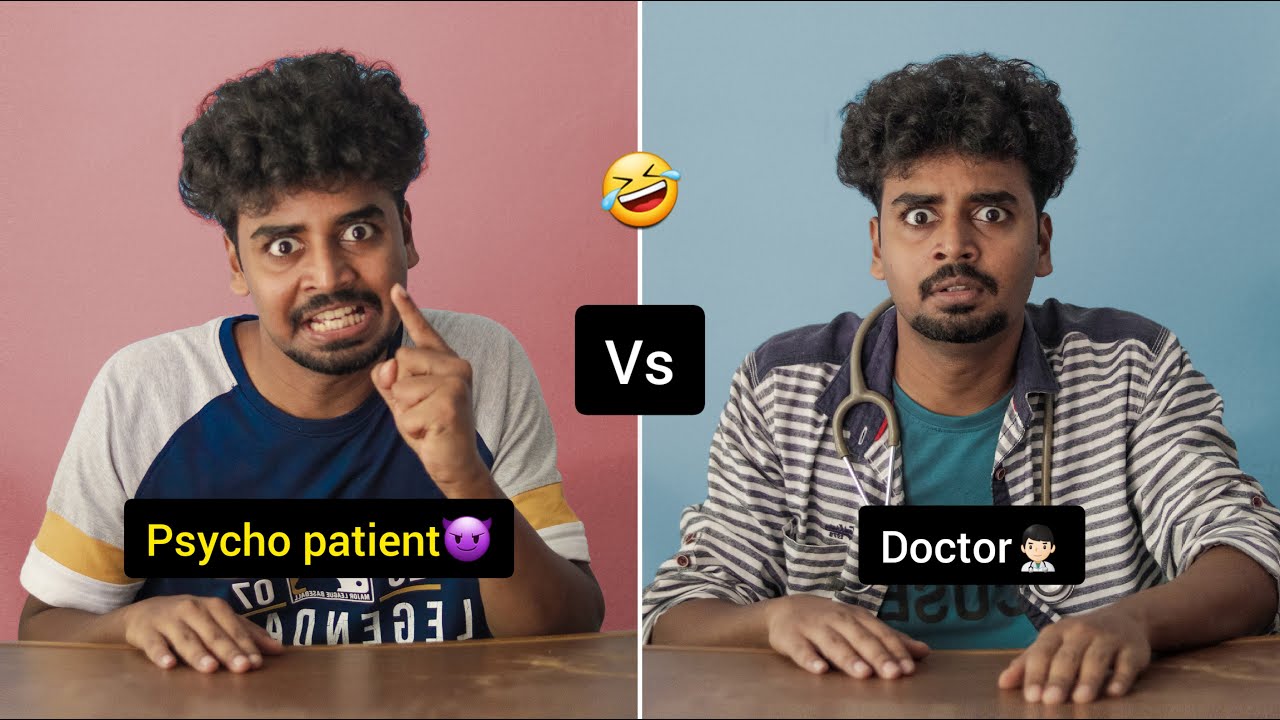 Psycho patient😈 Vs Doctor👨🏻‍⚕️🙂 - YouTube