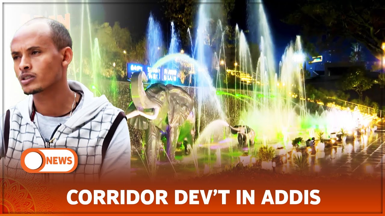 CORRIDOR DEV’T IN ADDIS - YouTube