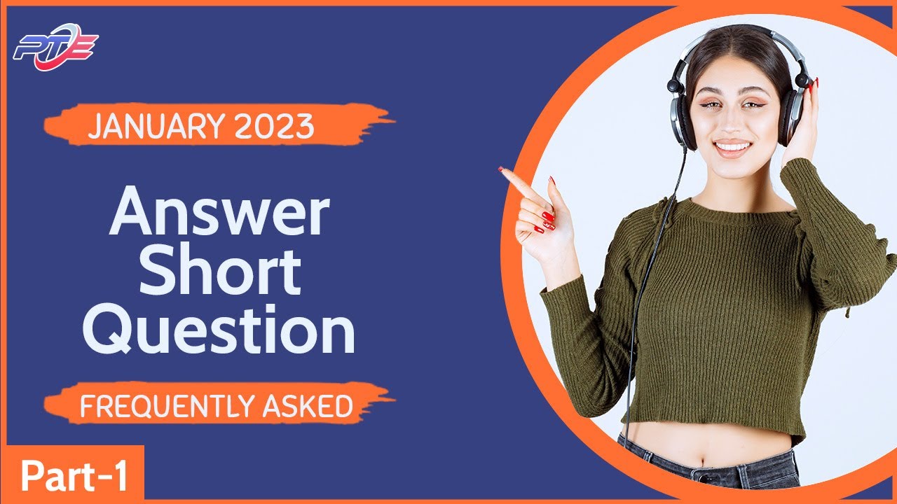 PTE Speaking Answer Short Questions (Part-1) | January 2023 Exam ...