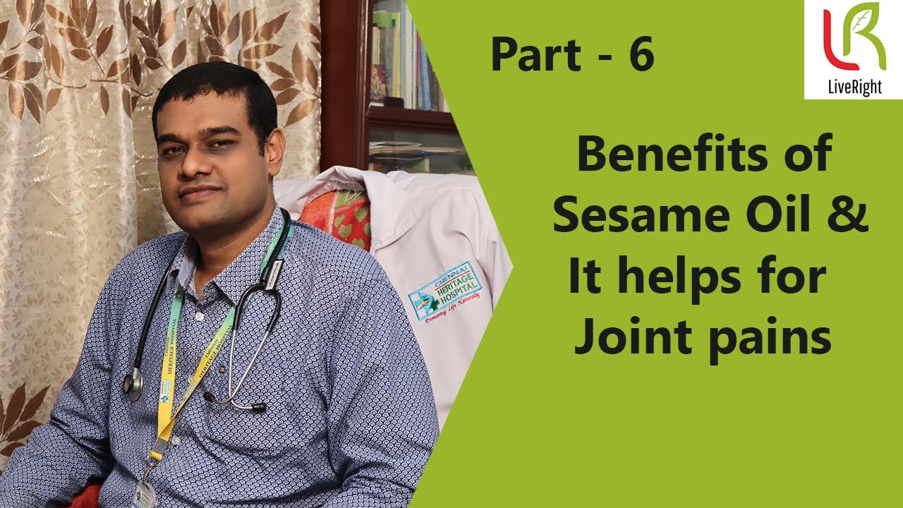 Benefits of Sesame Oil & How it helps for Joint pain | #SesameOil | Dr ...