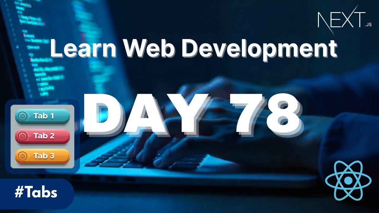 Learn Web Development | Day 78: How to Build Tabs in Next.js and React ...