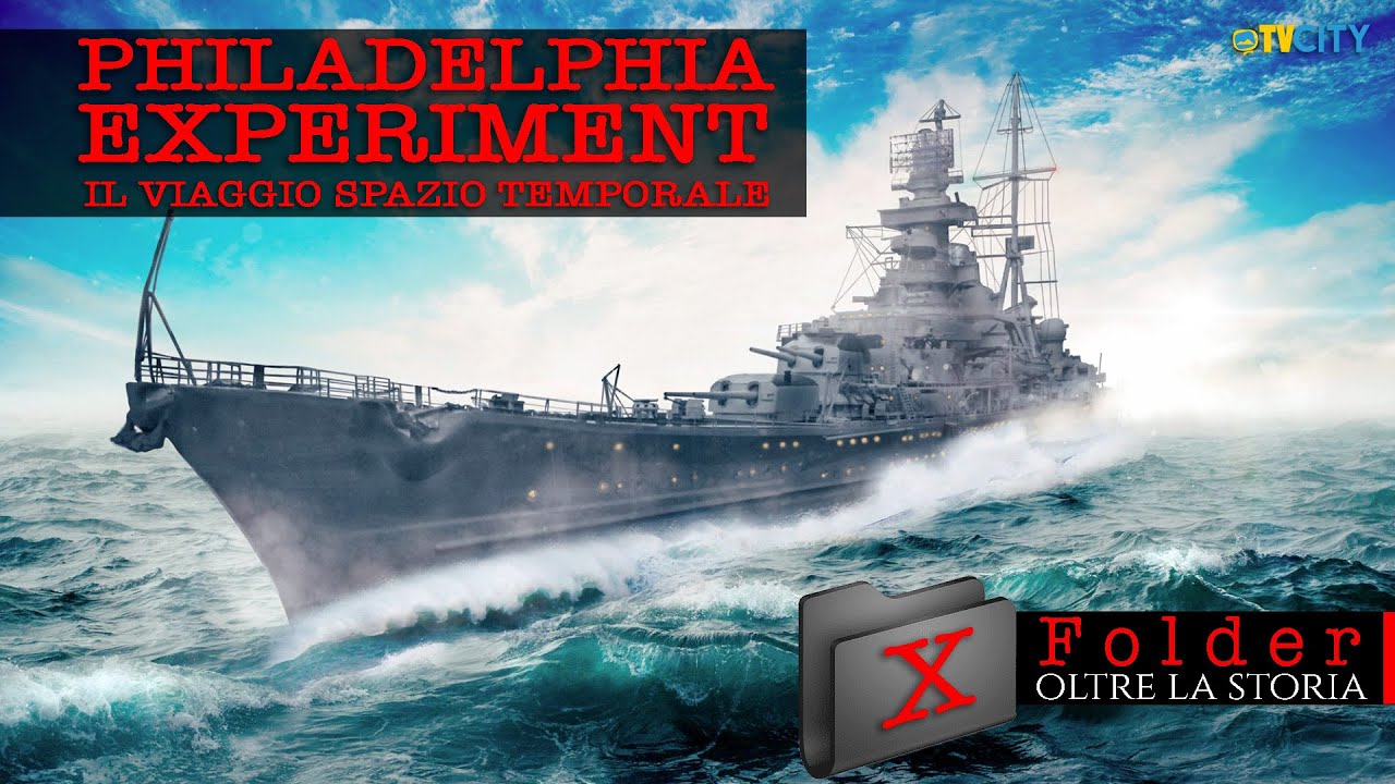 Philadelphia Experiment - XFOLDER - YouTube