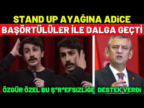 Şarlatan Komedyen, Başörtülülerle Adice Dalga Geçti Özgür Özel ise Destekledi.