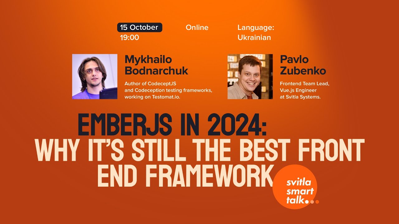 Svitla Smart Talk. EmberJS in 2024: Why It’s Still the Best Front End Framework - YouTube