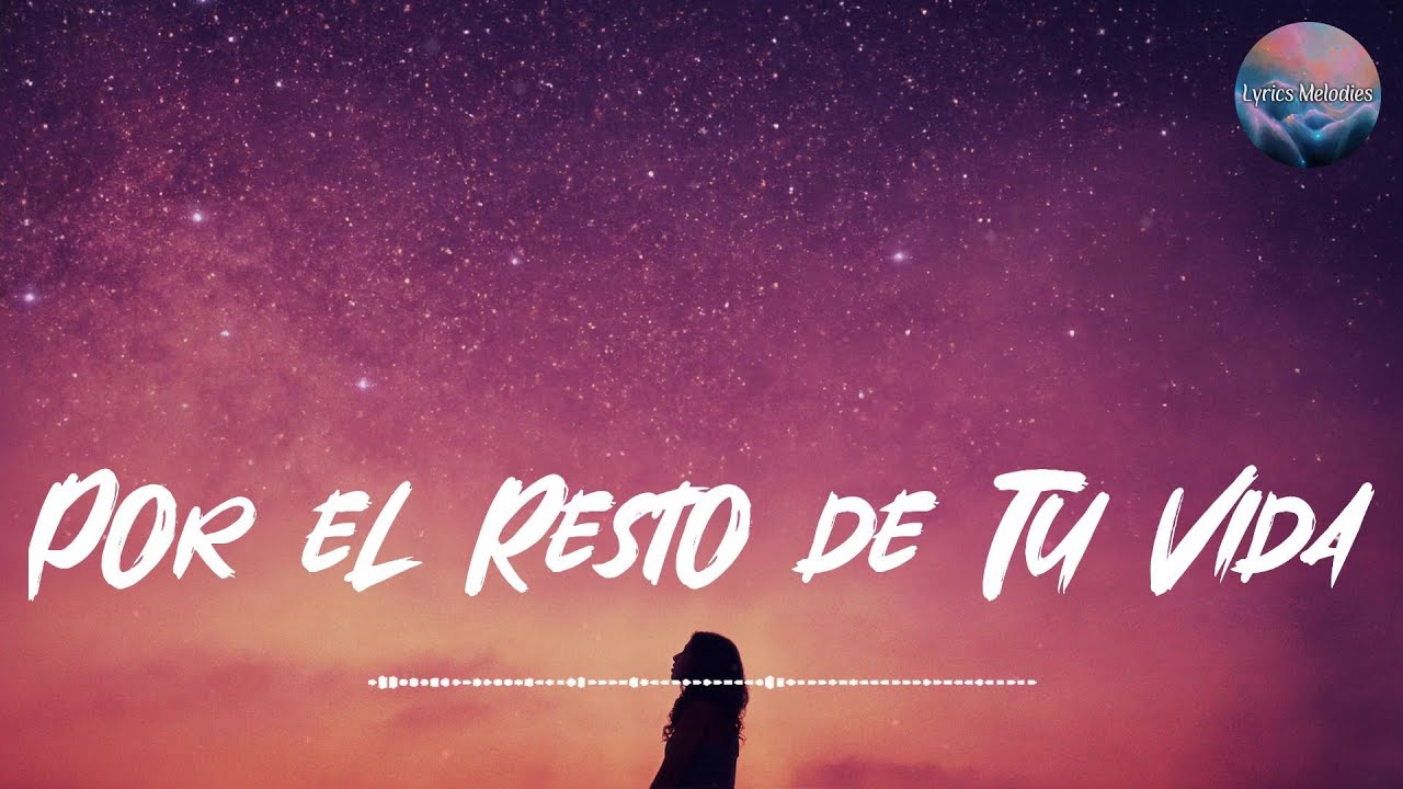 Por el Resto de Tu Vida - Christian Nodal - Por el resto de tu vida ...