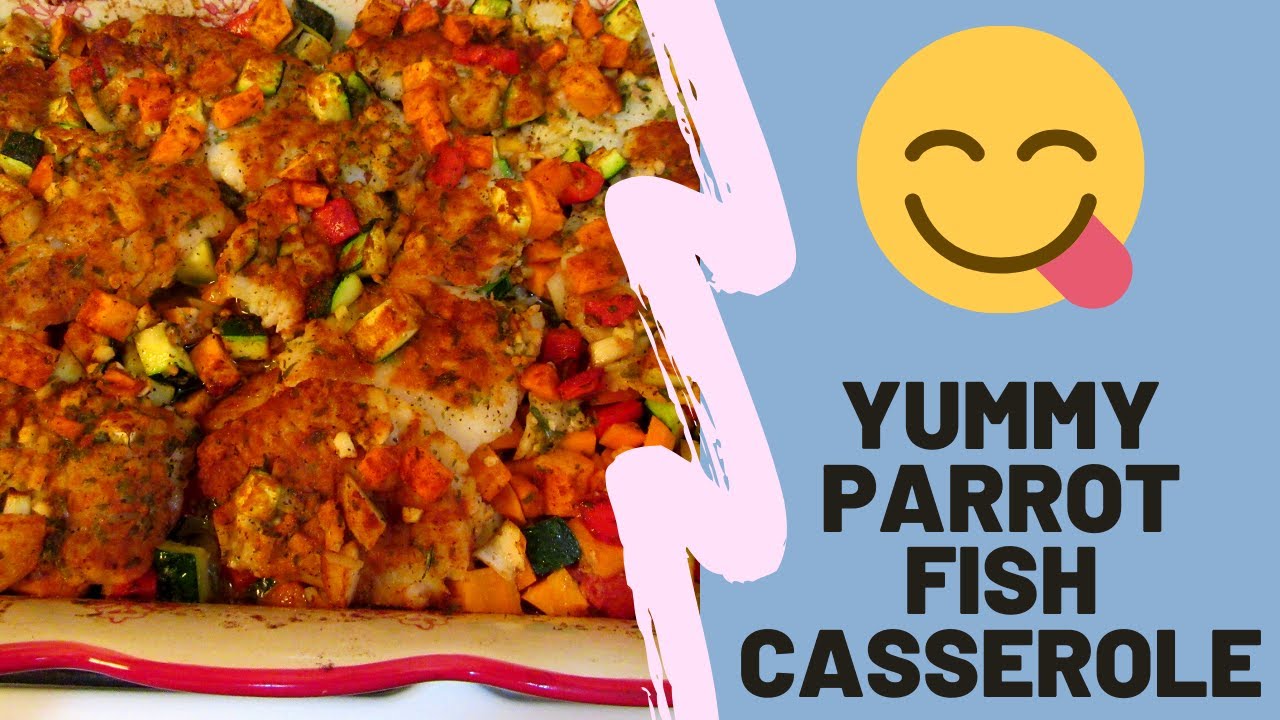 HOW TO BAKE PARROT FISH CASSEROLE #youtube - YouTube
