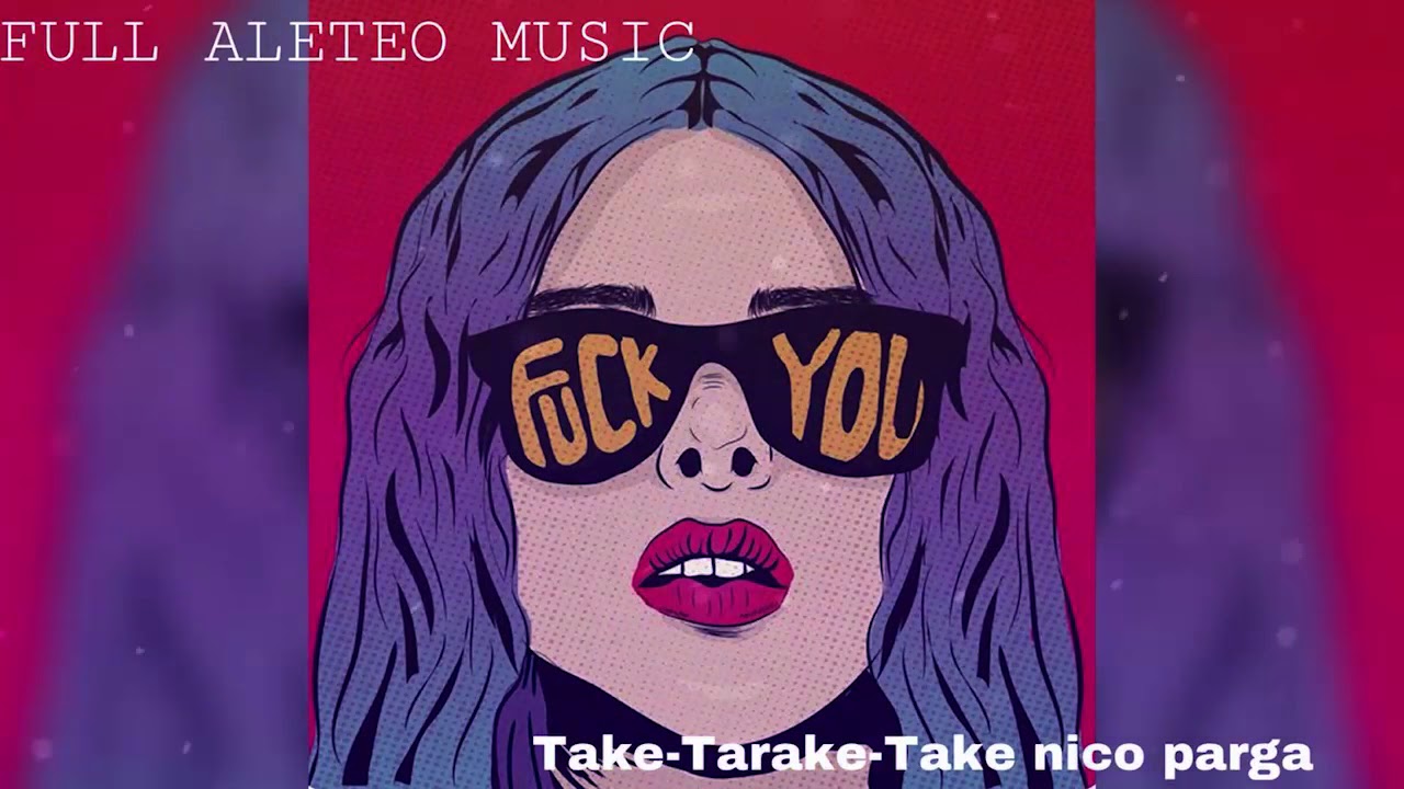 Take Tarake Take - Nico Parga (Guaracha, Aleteo, Zapateo, Tribal) 2018 ...