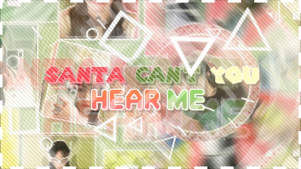 [FW] SANTA CAN'T YOU HEAR ME || CHRISTMAS CANDY STYLE EDIT - YouTube