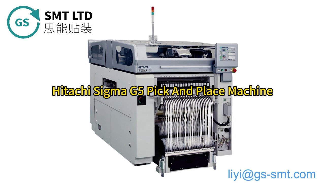 Hitachi Sigma G5 Pick And Place Machine - YouTube