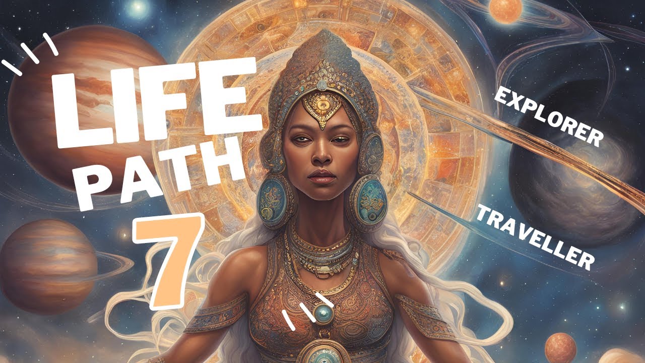 The Life Path 7 in Numerology: The Path of the Explorer & Traveler ...