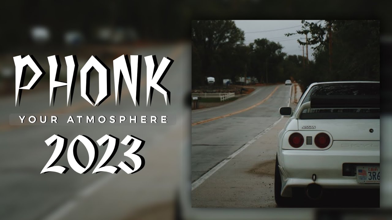 ATMOSPHERIC PHONK MIX PHONK FOR NIGHT WALK PHONK 2023 - YouTube