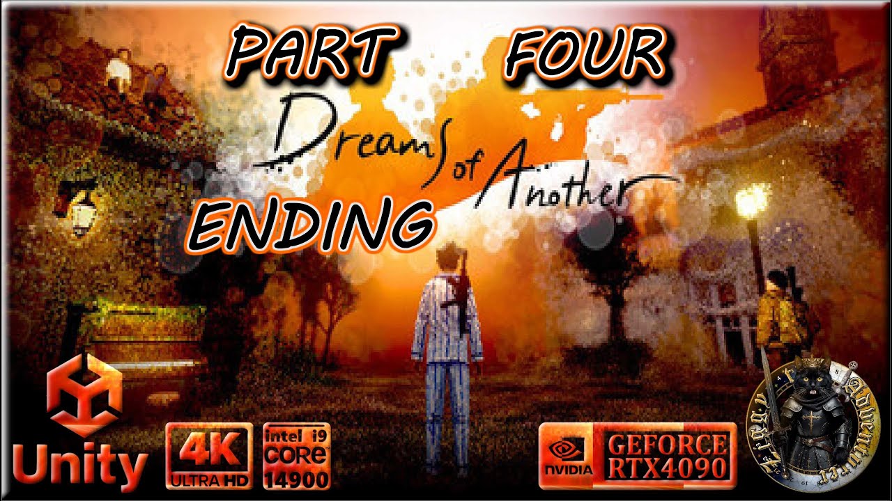 Dreams Of Another - PART-4 - The End - HDR (4K, 60fps, RTX-4090) - YouTube