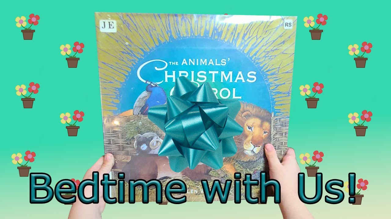 The Animals' Christmas Carol 🐻🐝🦚 (Christian Holiday Book, Read Aloud ...