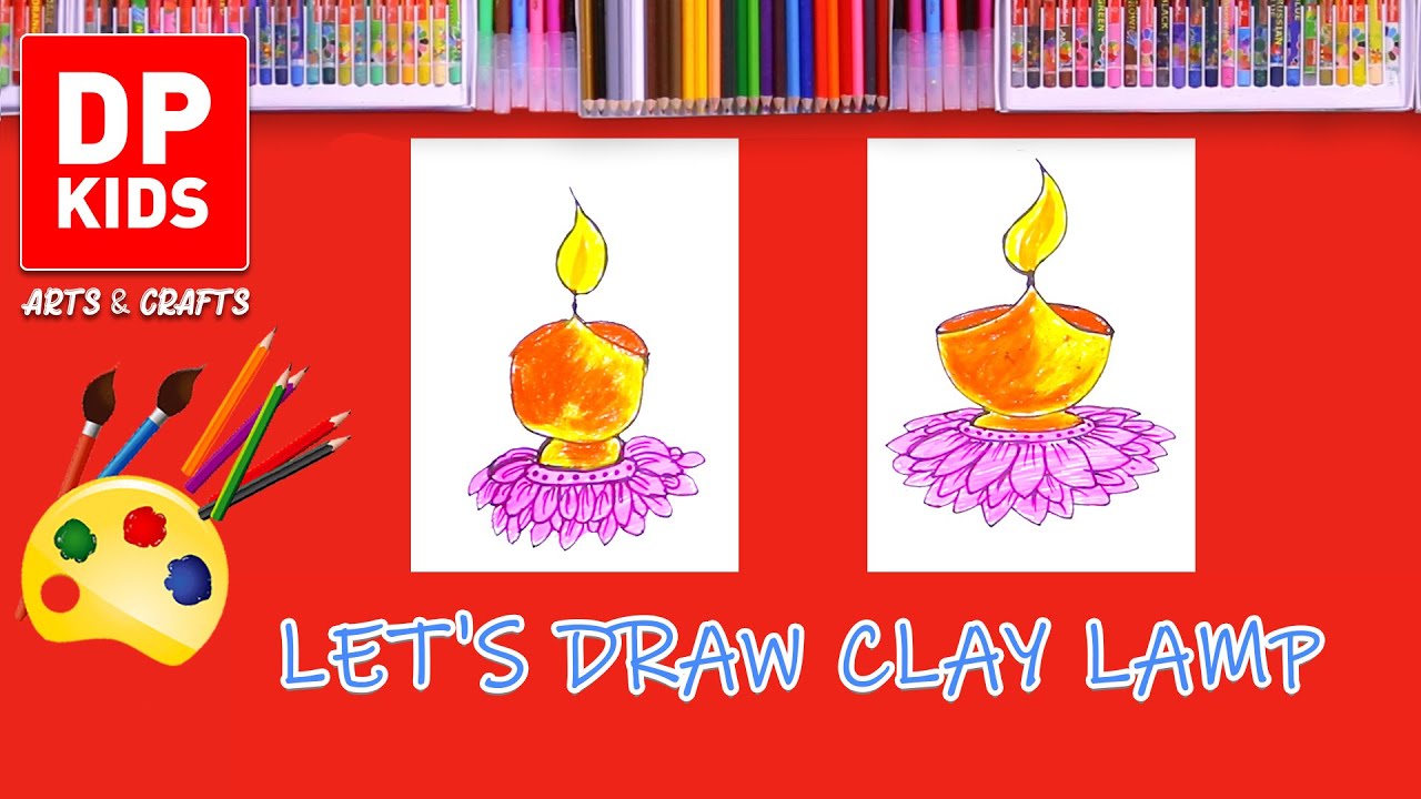 Let's draw clay lamp - DP KIDS ARTS & CRAFTS (Video 49) - YouTube