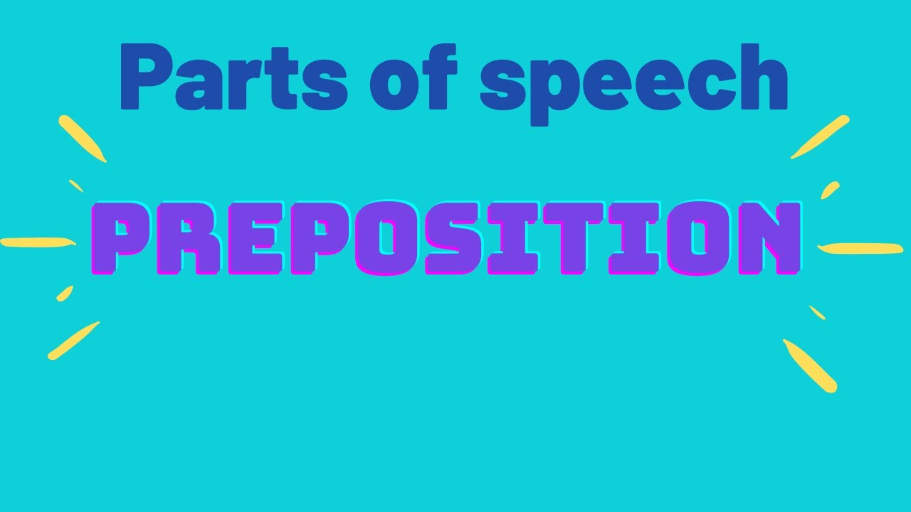 Preposition | Types of preposition | Complete use of Prepositions ...