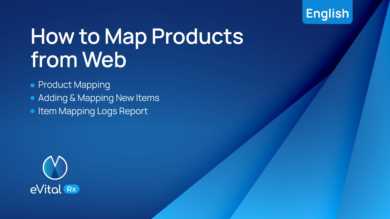 How to Map Products from Web & Tracking Mapping Logs l English_eVitalRx ...