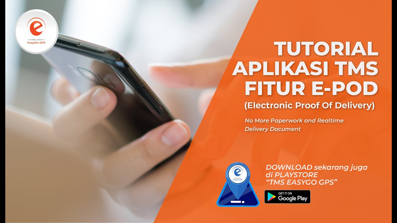 TUTORIAL APLIKASI TMS - FITUR E-POD (Electronic Proof Of Delivery ...