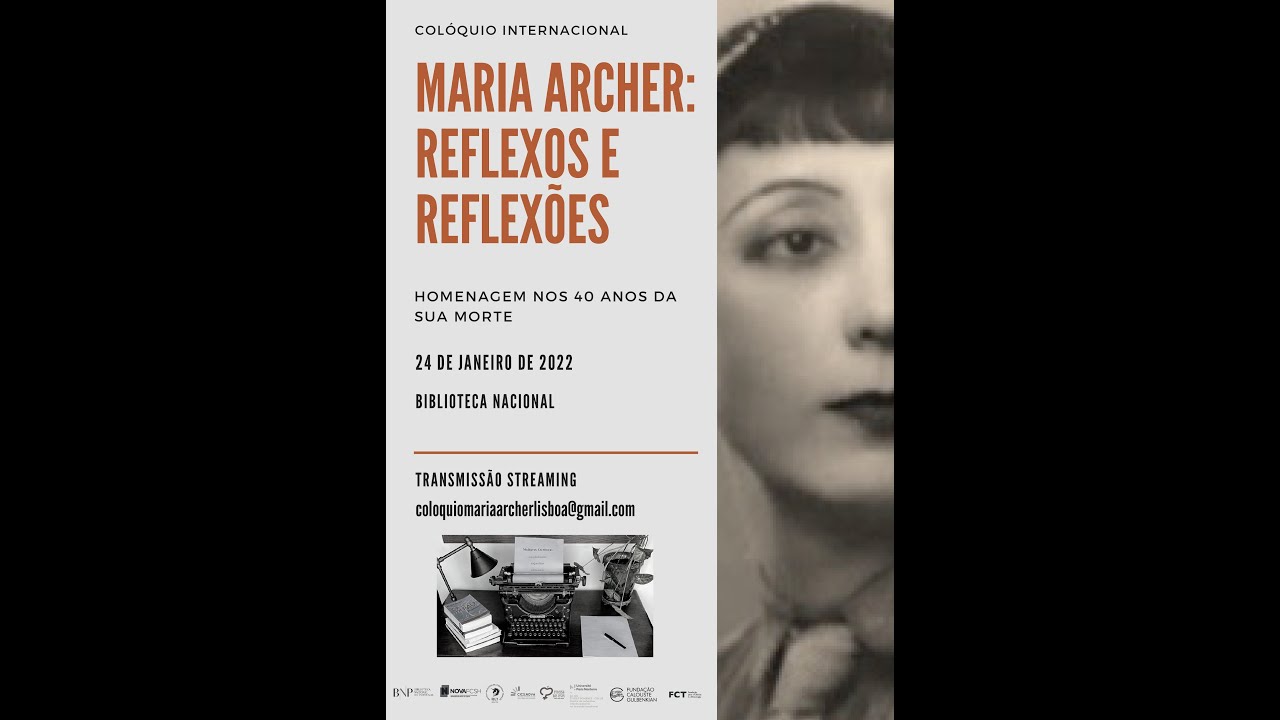 COLÓQUIO INTERNACIONAL "MARIA ARCHER: REFLEXOS E REFLEXÕES". Sessão 2 ...