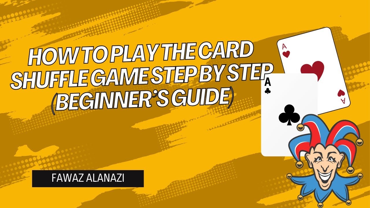 How to Play the Card Shuffle Game Step by Step (Beginner’s Guide) # ...