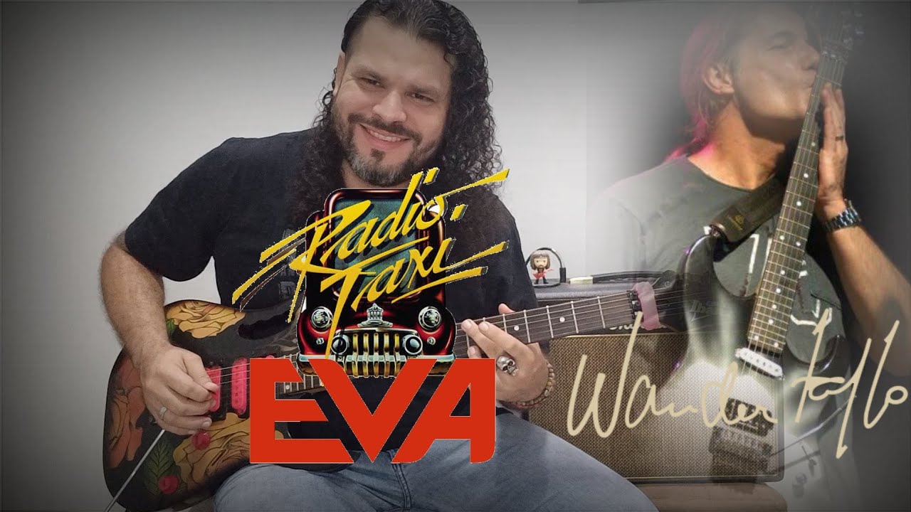 Rádio Taxi: Eva - Homenagem a Wander Taffo. - YouTube
