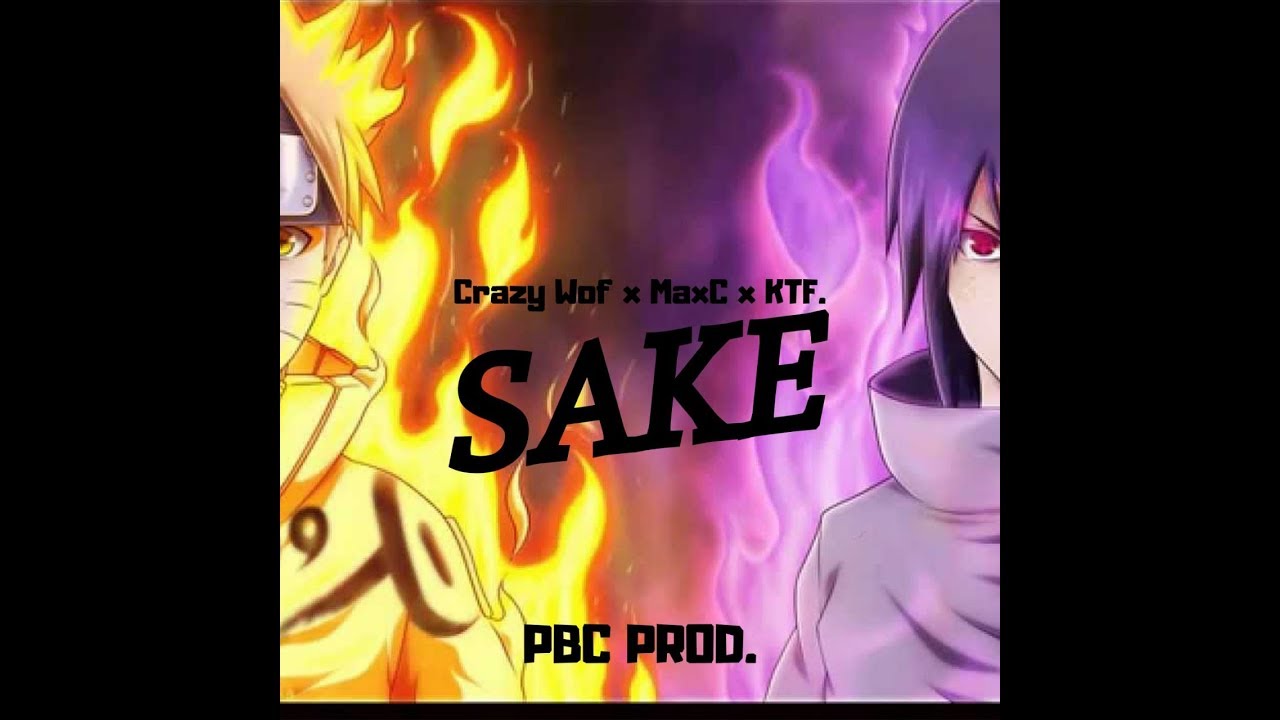 SAKE // Crazy Wolf22 Ft. Max-C (KTFprod) - YouTube