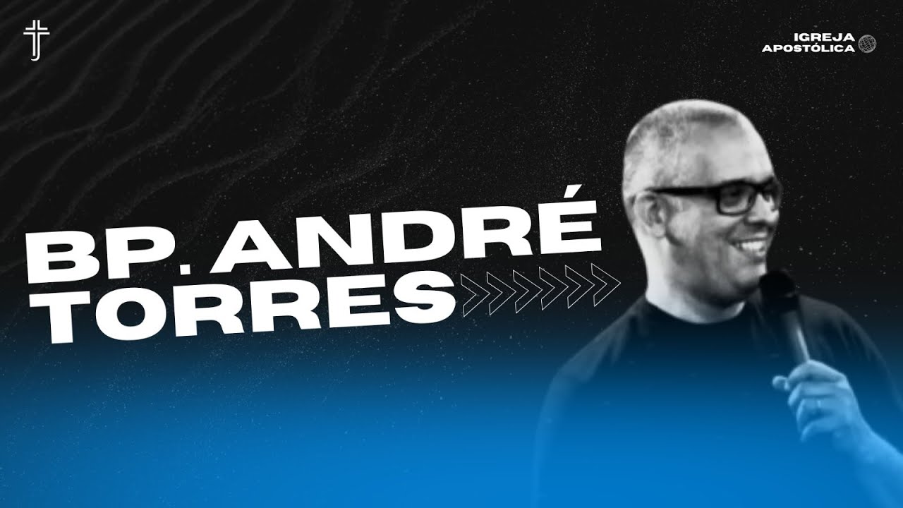 ANIVERSÁRIO 5 ANOS DE IGREJA - BP. ANDRÉ TORRES - YouTube