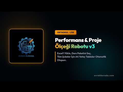 Performans & Proje Ölçeği Robotu v3 | Otomatik e-Okul Uyumlu Hızlı