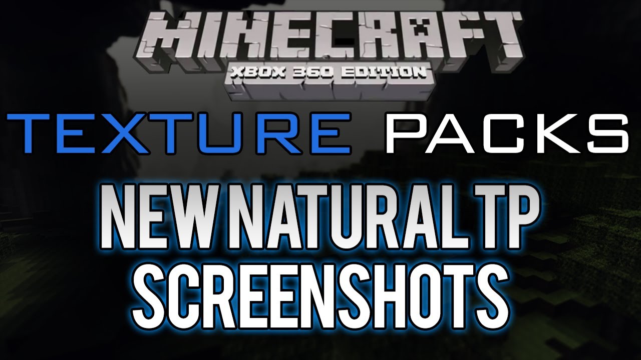 Minecraft: Xbox 360 - NEW NATURAL TEXTURE PACK SCREENSHOTS | Full ...