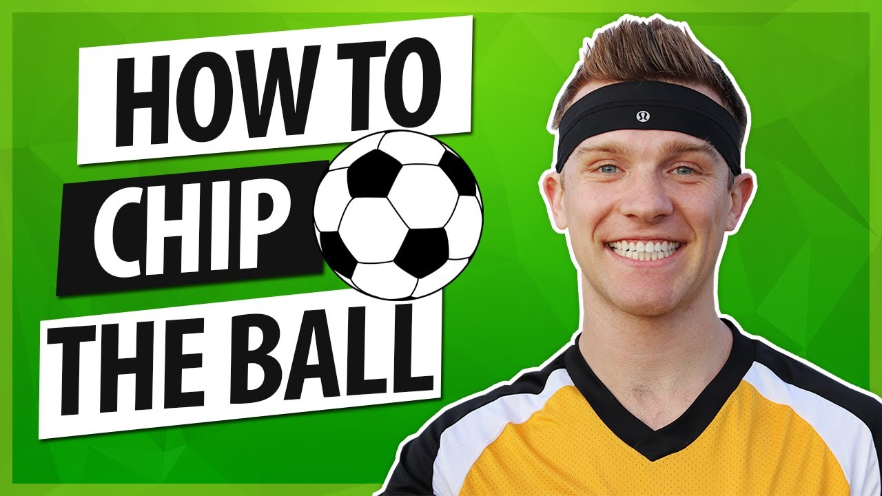 How To Chip A Soccer Ball - YouTube
