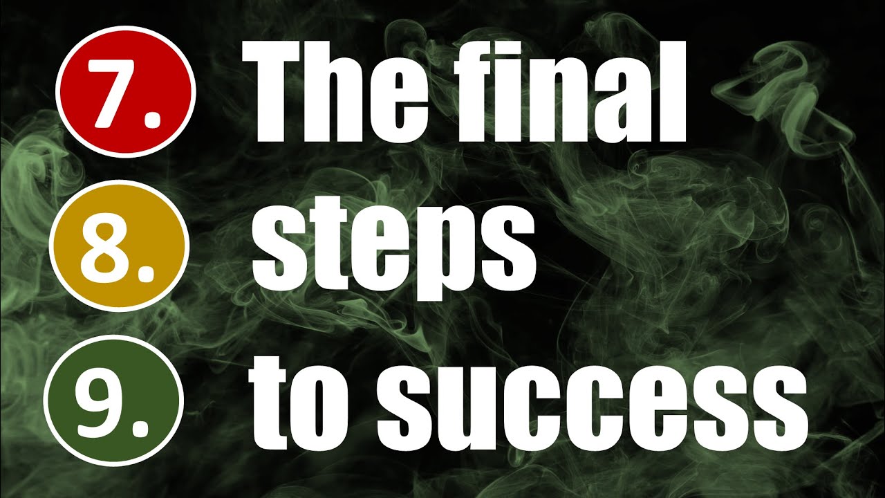 The final steps to success - YouTube