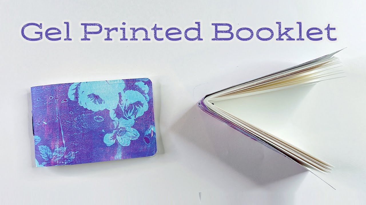 Gel Printed Booklet: A Comprehensive Guide to Gel Printing Techniques ...