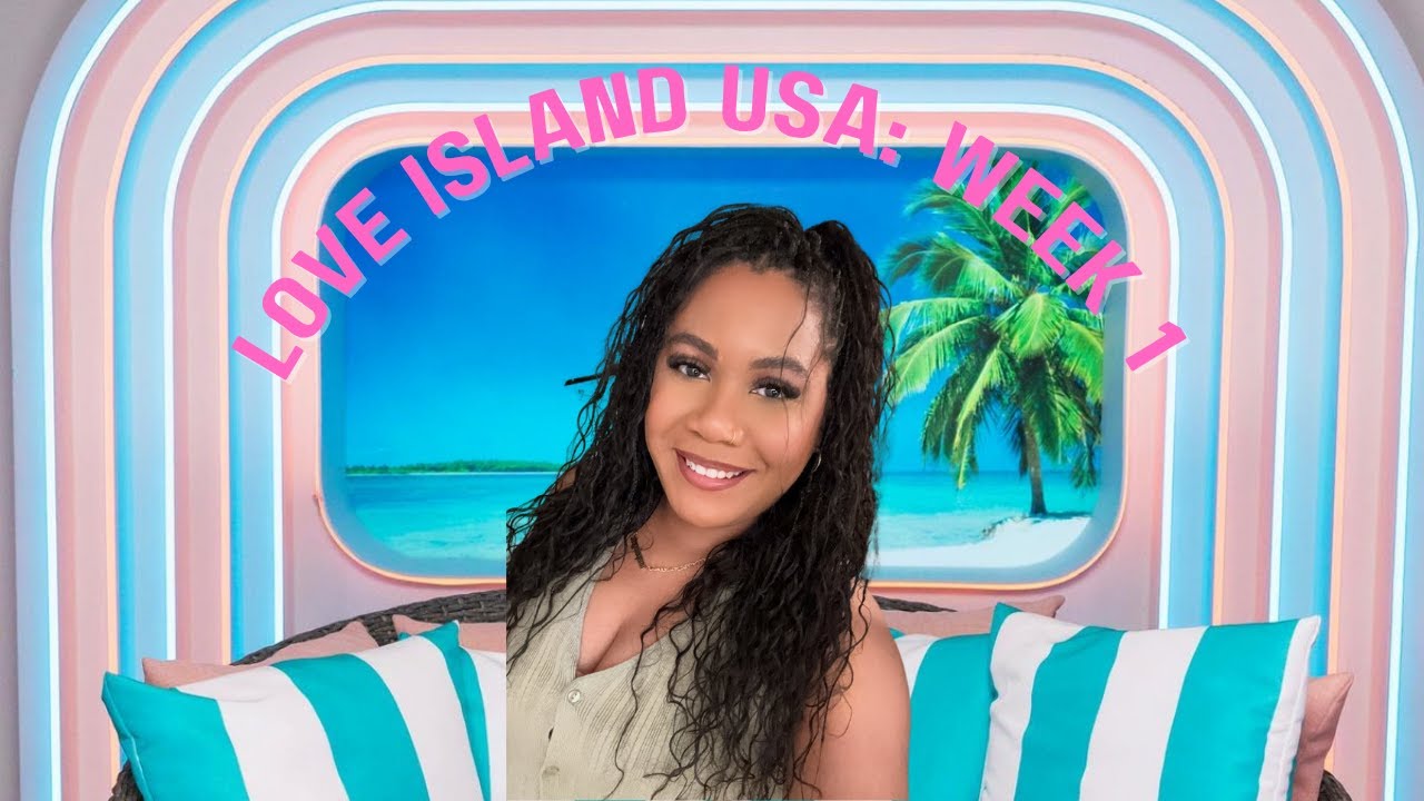 Islanders!! We are so BACK! | Love Island USA Week 1 Recap - YouTube