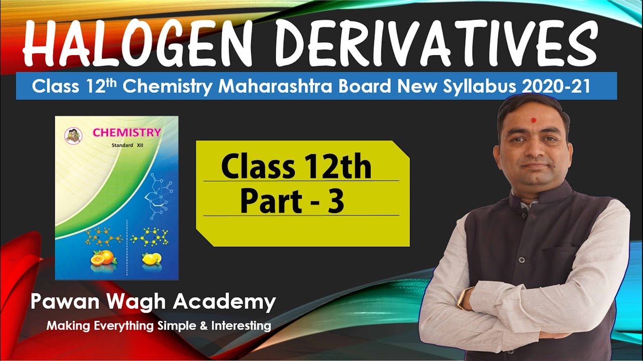 Halogen Derivatives Class 12th Chemistry Part 3 - YouTube