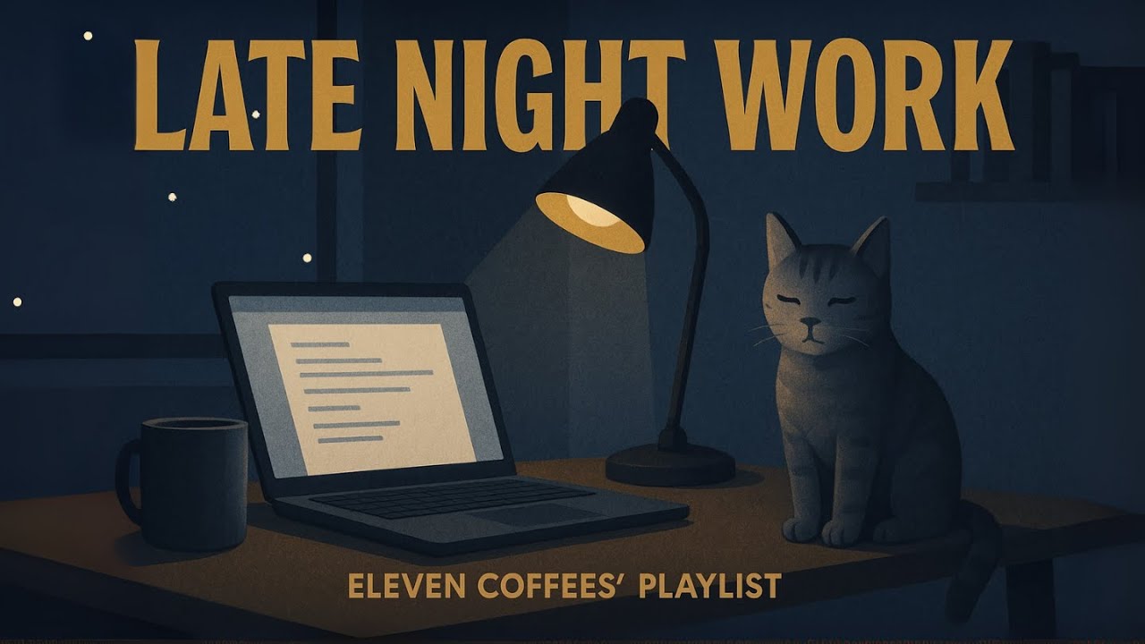 Late Night Work Playlist 🌙 | Music for Focus & Productivity - YouTube