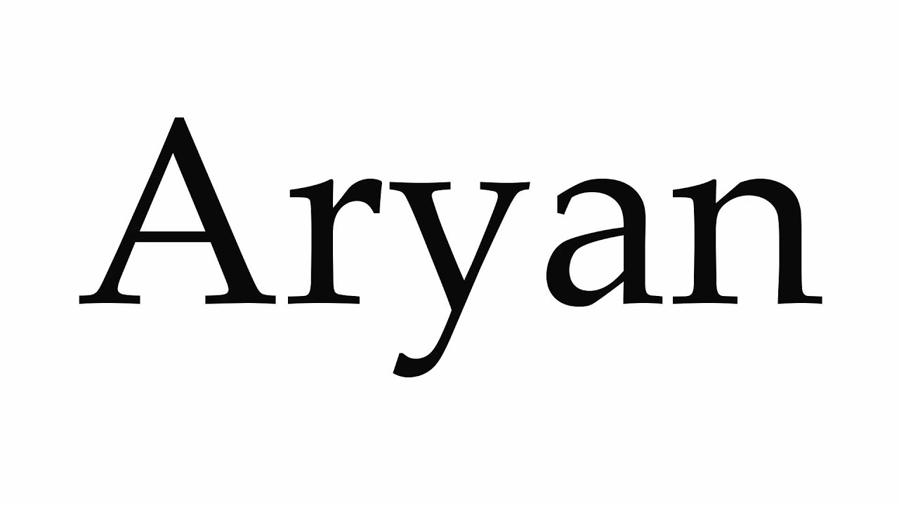 How to Pronounce Aryan - YouTube