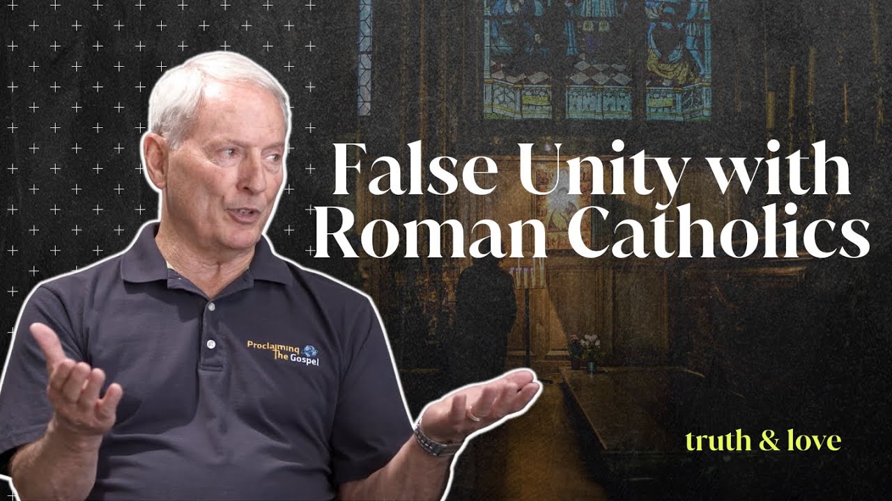 False Unity with Roman Catholics | Mike Gendron - YouTube