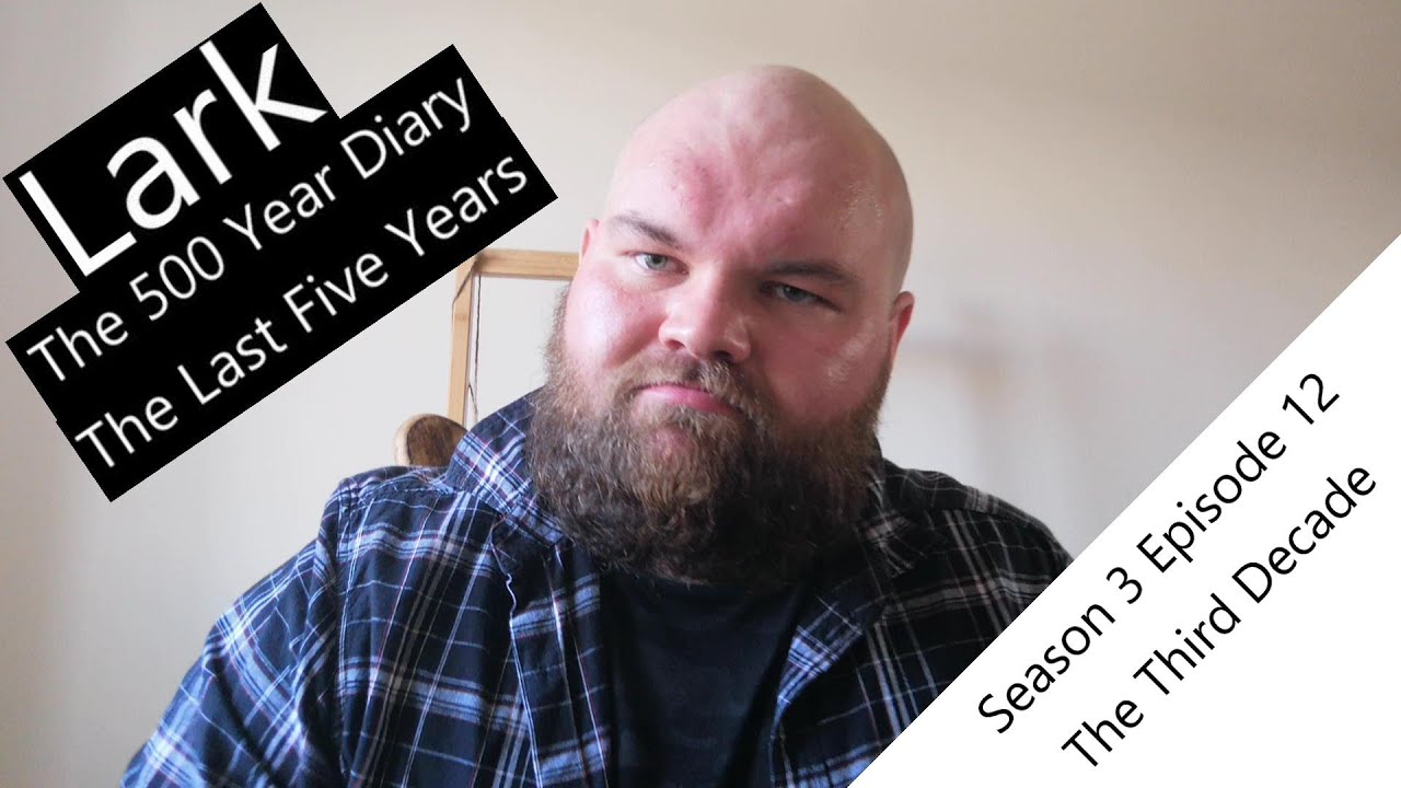 Lark The 500 Year Diary The Last Five Years: The Third Decade (S3 Ep12 ...