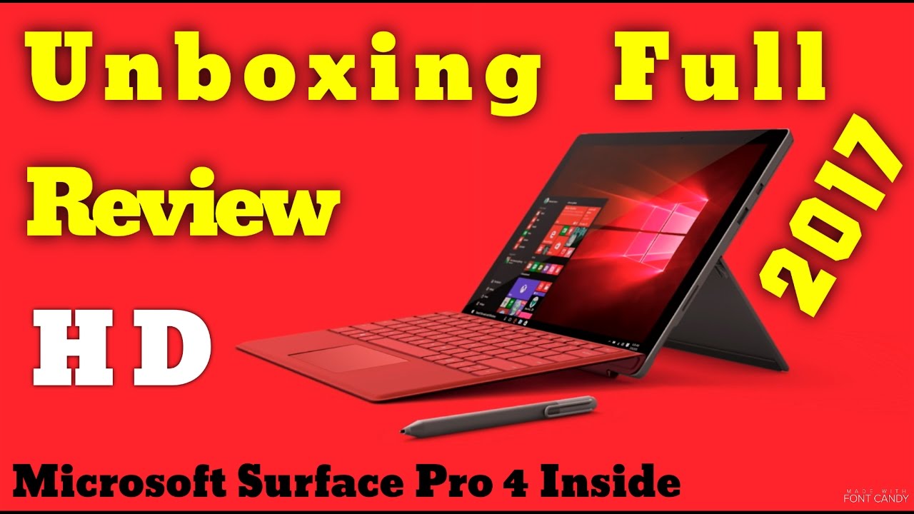 Microsoft Surface Pro 4 Inside Unboxing And Full Review 2017 HD 🙉 - YouTube