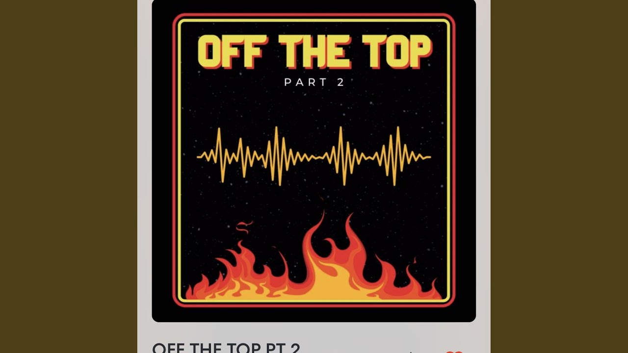 Off The Top Pt2 (feat. Tha Highest Caliber) - YouTube