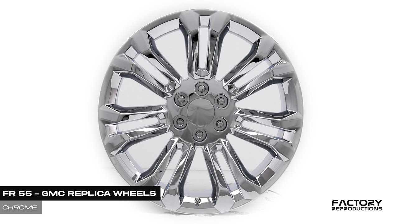 FR 55 – GMC REPLICA WHEELS | Chrome - YouTube