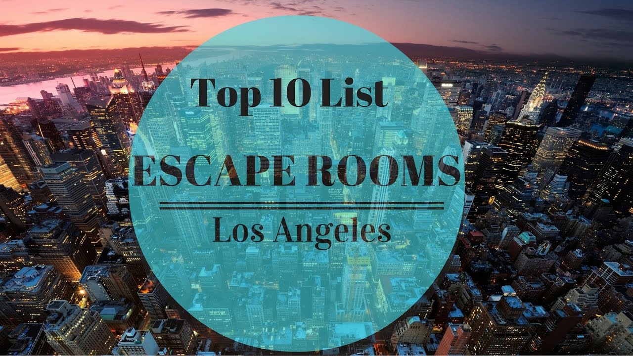 Top 10 List Escape Room Companies In Los Angeles 2017 YouTube top-10-list-escape-room-companies-in-los-angeles-2017-youtube