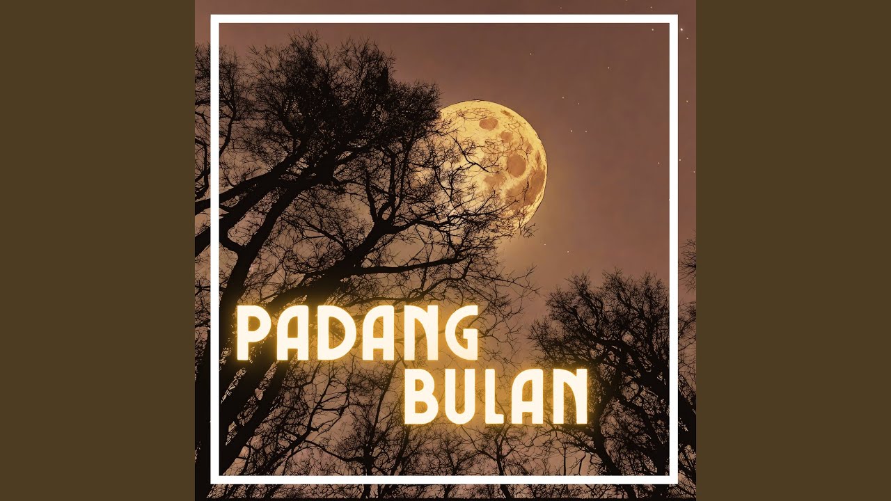 Padang Bulan - YouTube