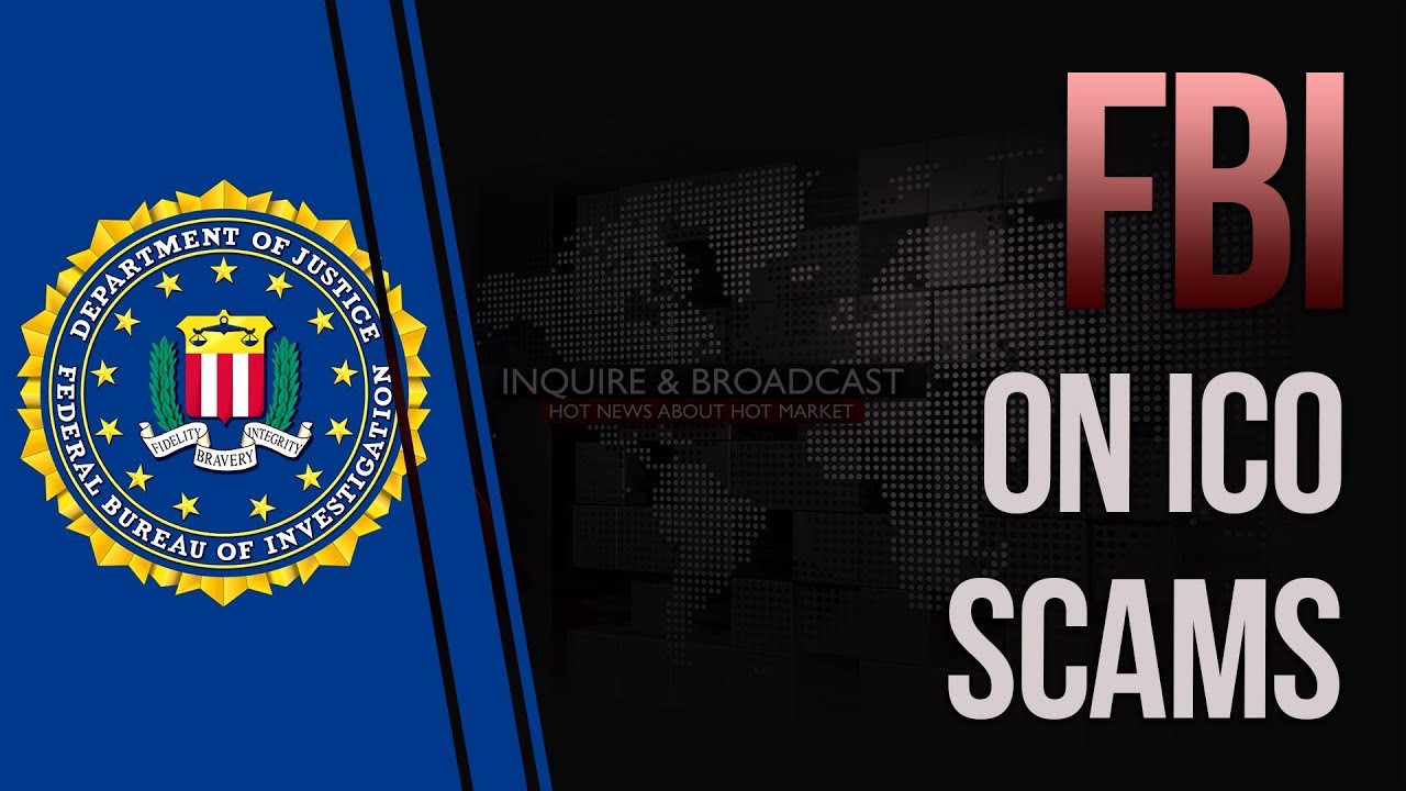 FBI has listed features of ICO scams - YouTube
